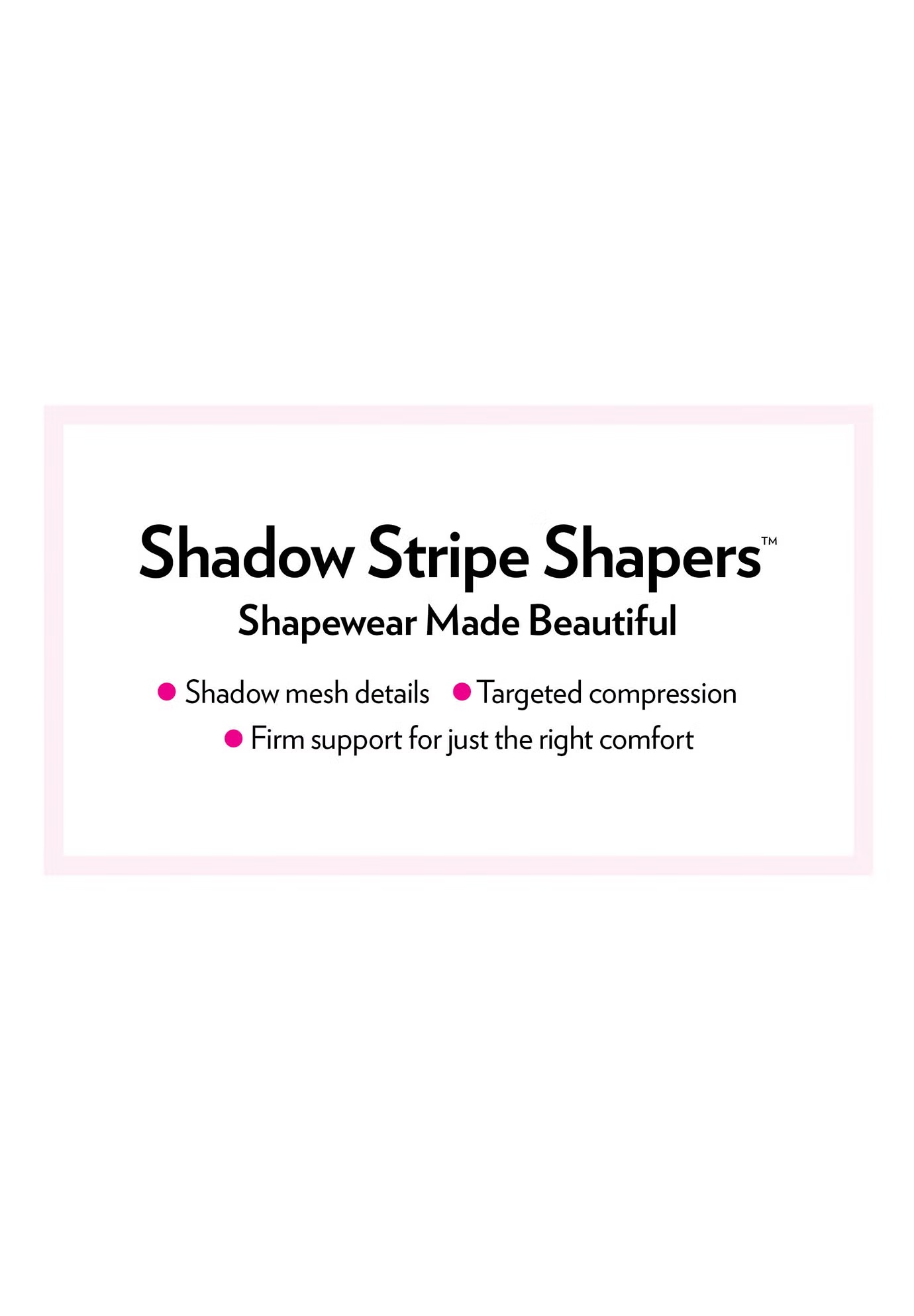 Shadow Stripe Shaper Wear-Your-Own-Bra Body Shaper - Avenue